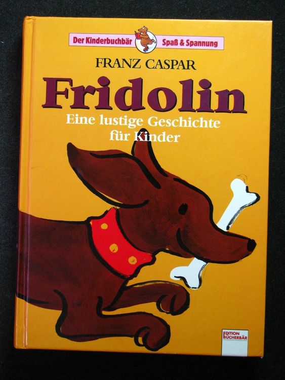 Franz Caspar Fridolin Kinderbuchklassiker | Kaufen auf Ricardo