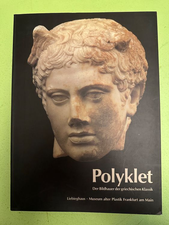 Polyklet. Der Bildhauer der griechischen Klassik. (Gebraucht) in Zürich ...