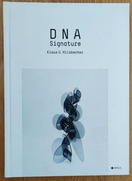 DNA Signature - Klaus U. Hilsbecher | Kaufen auf Ricardo