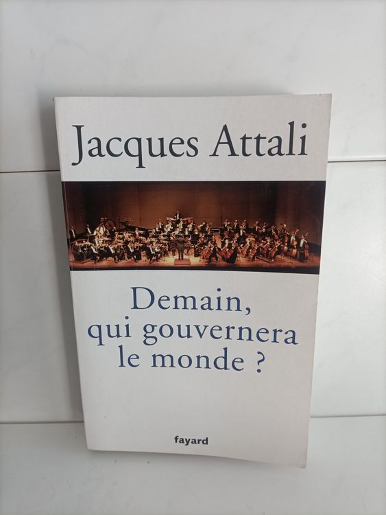 Demain, qui gouvernera le monde ? / Jacques Attali / Fayard | Kaufen ...