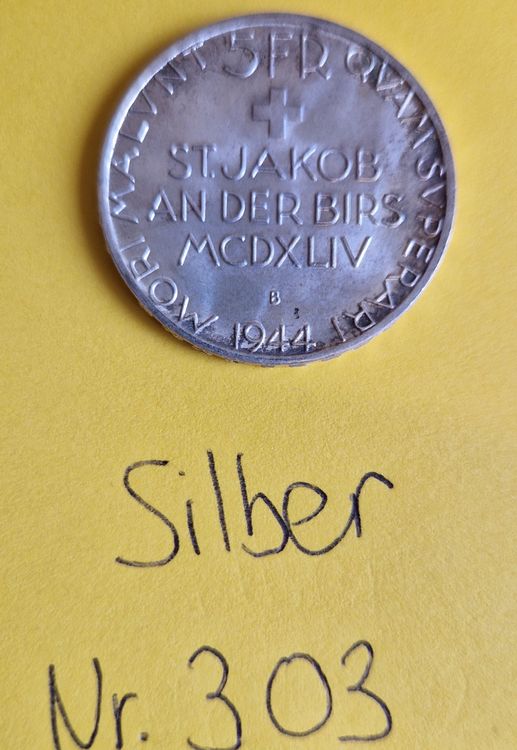Silber Gedenkmünze 5 Franken 1944 St. Jakob (Gebraucht) in Stans für CHF 15 – mit Lieferung auf ...