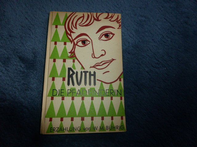 Ruth die Pfadfinderin,W.M.Bührig,1956,Künstl.R.M.Frei,Lager (Gebraucht ...