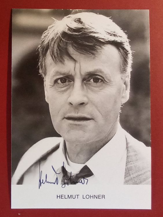 Helmuth Lohner 1933-2015 Autogramm Fotopostkarte 10x15cm (Gebraucht) in ...