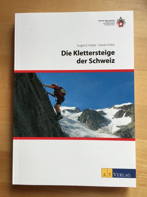 Die Klettersteige der Schweiz 2010 - Kletterführer | Kaufen auf Ricardo