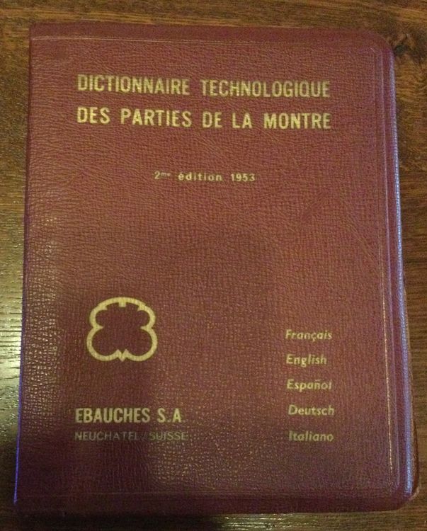 Dict. technologique des parties de la montre Ébauches S.A. (Gebraucht ...