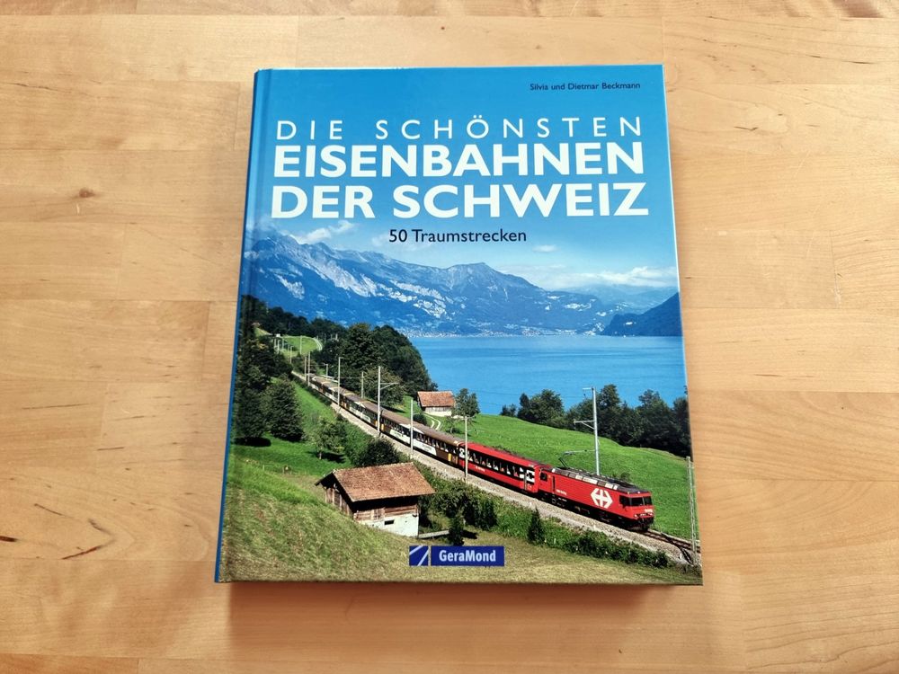 Die schönsten Eisenbahnen der Schweiz | Kaufen auf Ricardo