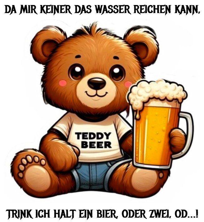 🍺DA MIR KEINER DAS WASSER REICHEN KANN–TRINK ICH HALT... 🍻 (Neu und ...