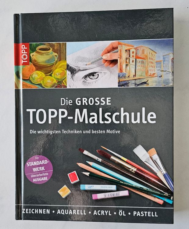 Die Grosse TOPP-Malschule, wichtigste Techniken,beste Motive (Neu ...