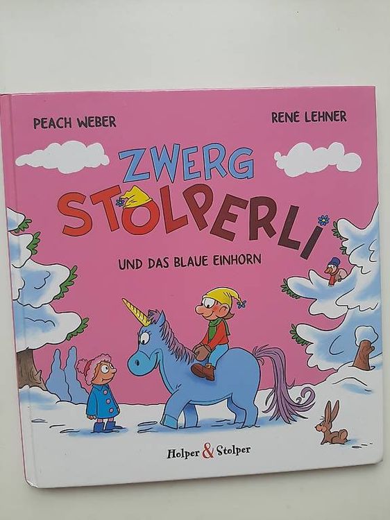 Kinderbuch ZWERG STOLPERLI u. das blaue Einhorn, Peach Weber (Gebraucht ...