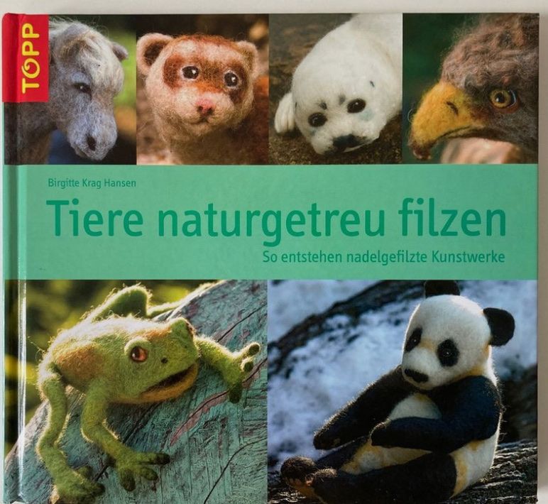 Tiere naturgetreu filzen - So entstehen nadelgefilzte Kunstw | Kaufen ...
