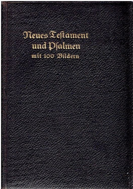 Neues Testament und Psalmen, 1921, mit 100 Abbuldungen (Gebraucht) in ...