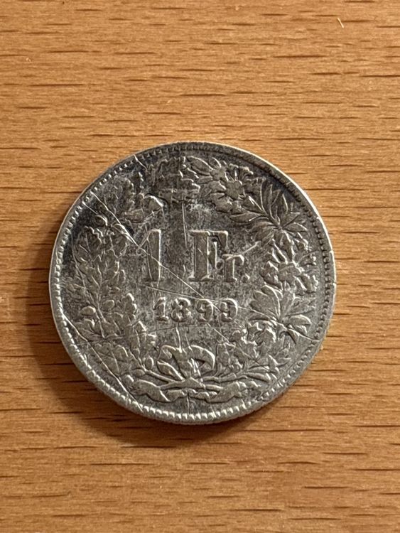 1 Franken Silbermünze 1899 Schweiz (Gebraucht) in Möhlin für CHF 3.5 – mit Lieferung auf Ricardo ...