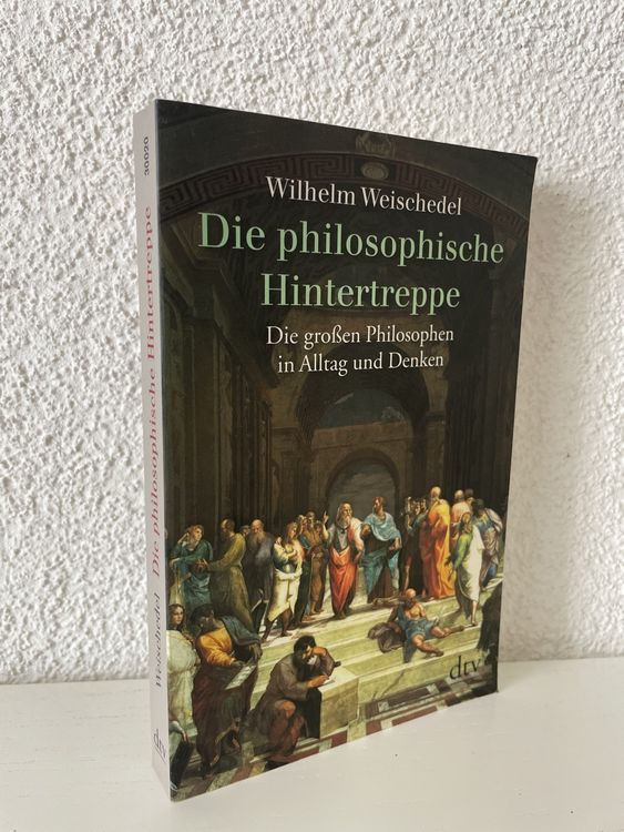 Wilhelm Weischedel: Die philosophische Hintertreppe (Gebraucht) in ...
