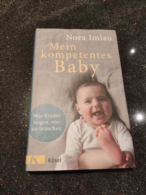 Buch "Mein kompetentes Baby" von Nora Imlau (Gebraucht) in Felben ...