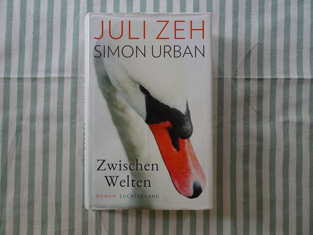 Juli Zeh / Simon Urban - Zwischen Welten - Roman - B453 (Gebraucht) in ...