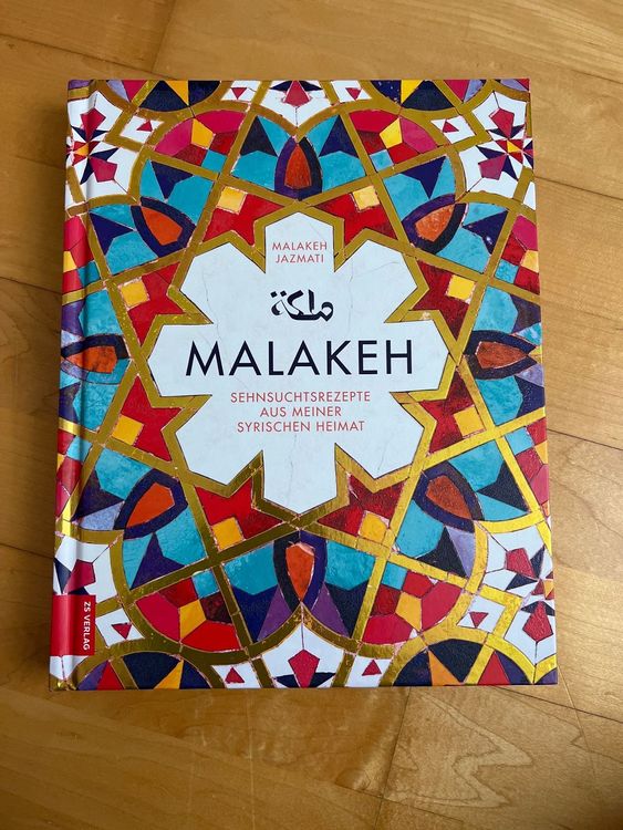 Malakeh Sehnsuchtsrezepte aus meiner syrischen Heimat (Neu (gemäss Beschreibung)) in St. Gallen ...