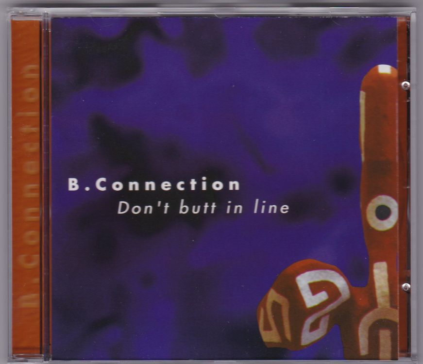 B.Connection - Don't butt in line (CD) 👍🏼 (Neu und originalverpackt) in ...