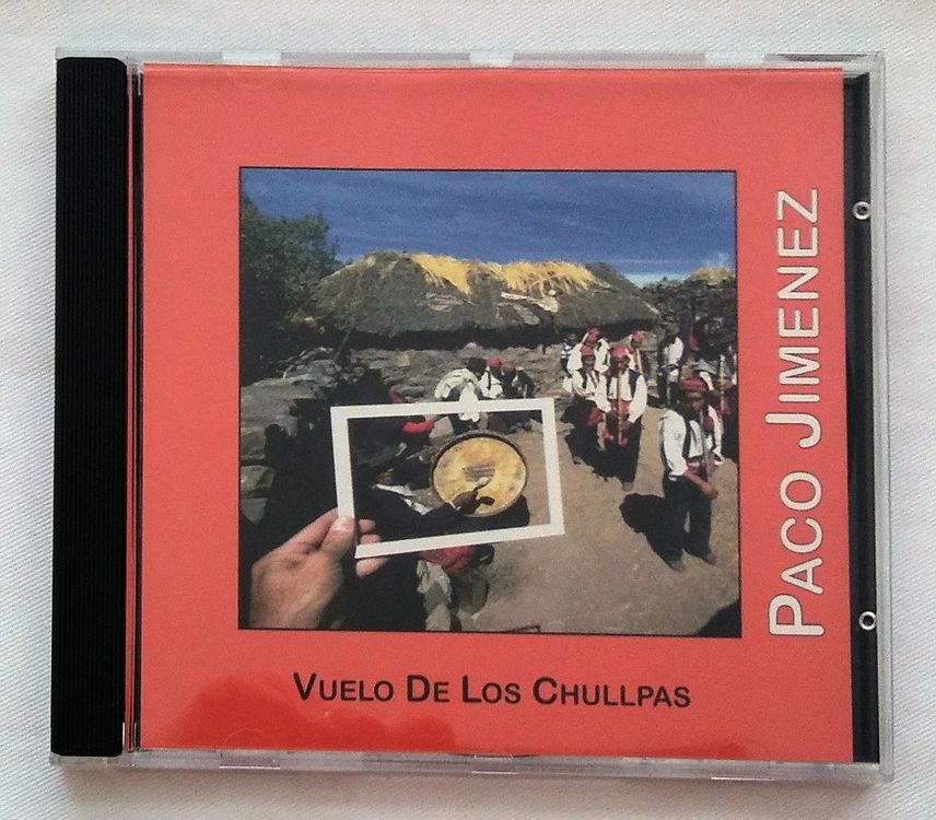 CD - Paco Jimenez - Vuelo de los Chullpas (Neu (gemäss Beschreibung ...