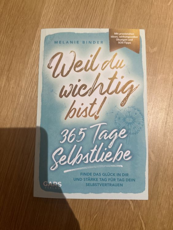 Buch „Weil du wichtig bist - 365 Tage Selbstliebe“ (Gebraucht) in Goldach für CHF 1 – mit ...