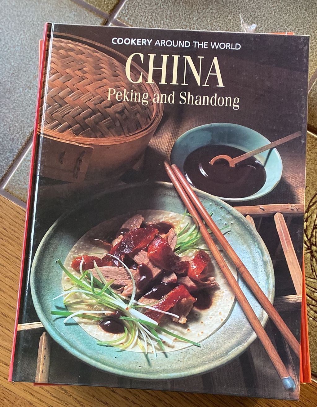 CHINA Peking and Shandong (Cookery Around the World) (Gebraucht) in ...