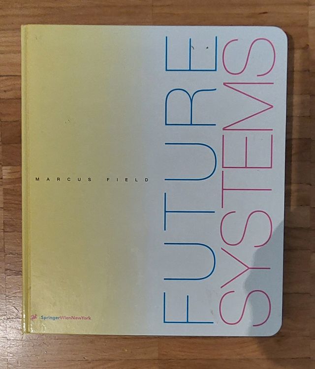 Future Systems Marcus Field | Kaufen auf Ricardo