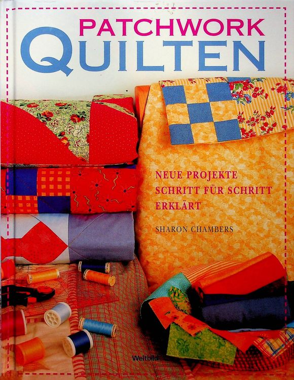 Sharon Chambers Patchwork Quilten (Gebraucht) in Reitnau für CHF 5 – mit Lieferung auf Ricardo ...