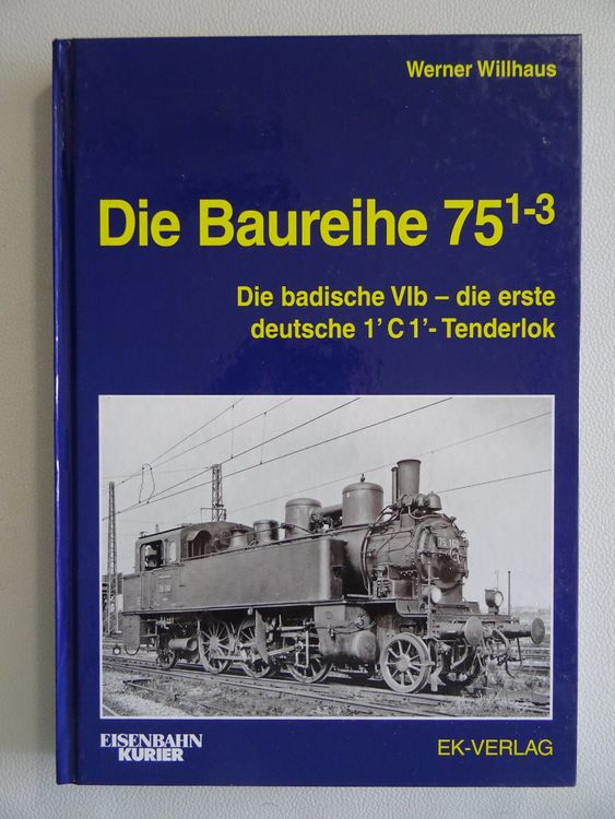 EK Die Baureihe 75 4, 10-11 Die badische Vlc. Tenderlok (Neu (gemäss Beschreibung)) in Teufen AR ...
