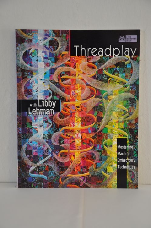 Patchwork / Quilts: Threadplay by Libby Lehmann (Gebraucht) in Cevio für CHF 5 – mit Lieferung ...