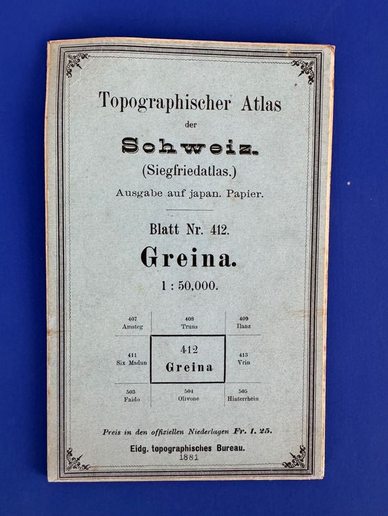 Siegfriedatlas. Blatt 412: Greina. 1881 (Gebraucht) in Adliswil für CHF 28 – mit Lieferung auf ...