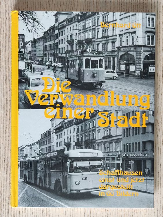 Die Verwandlung einer Stadt – (Schaffhausen, 1983) (Gebraucht) in Schaffhausen für CHF 20 – mit ...