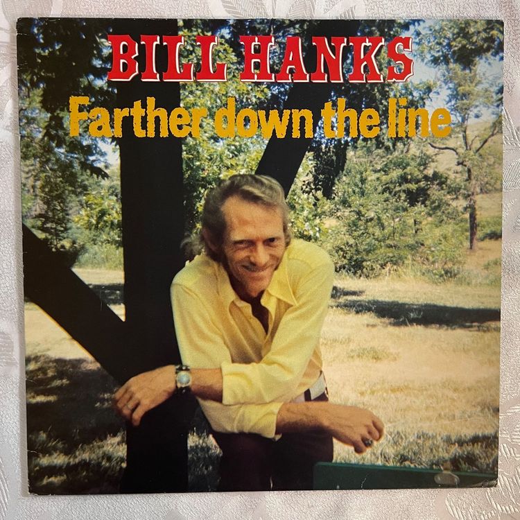 BILL HANKS - FARTHER DOWN THE LINE (Gebraucht) in Zürich für CHF 5 ...