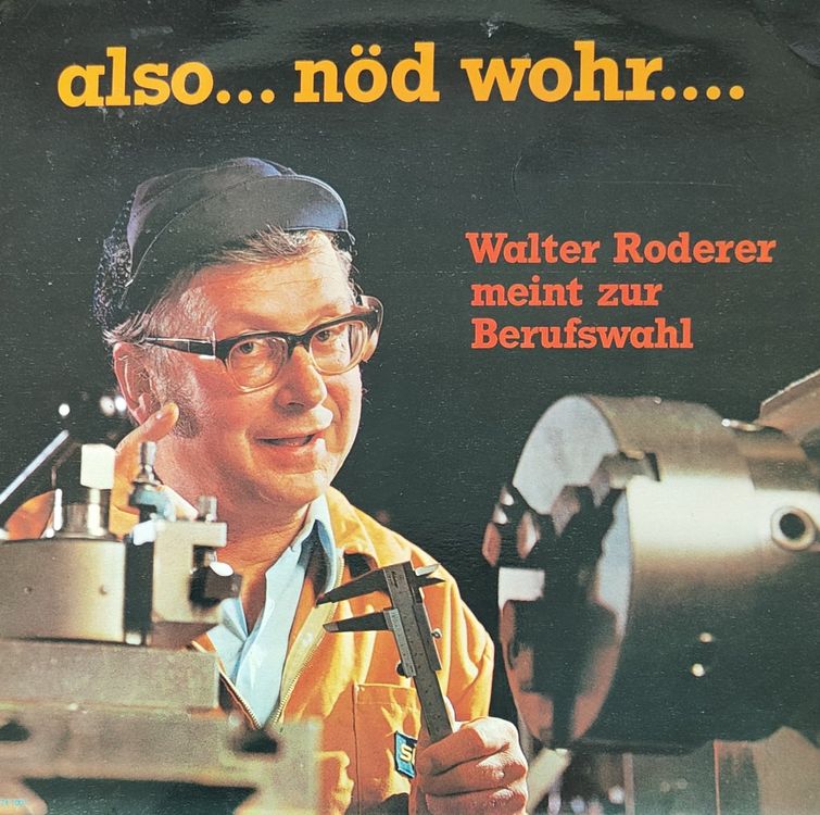 Vinyl Single Walter Roderer - also...nöd wohr... (Gebraucht) in ...