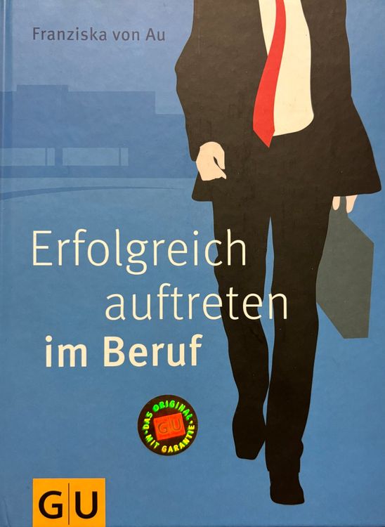 von Au Franziska, Erfolgreich auftreten im Beruf (Neu (gemäss ...