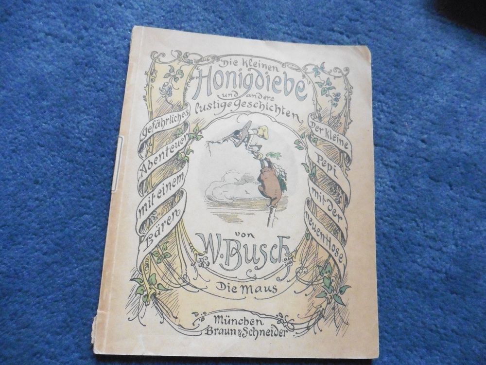 Honig-Diebe,Wilhelm Busch,1922,Pepi,die Maus,München (Gebraucht) in ...