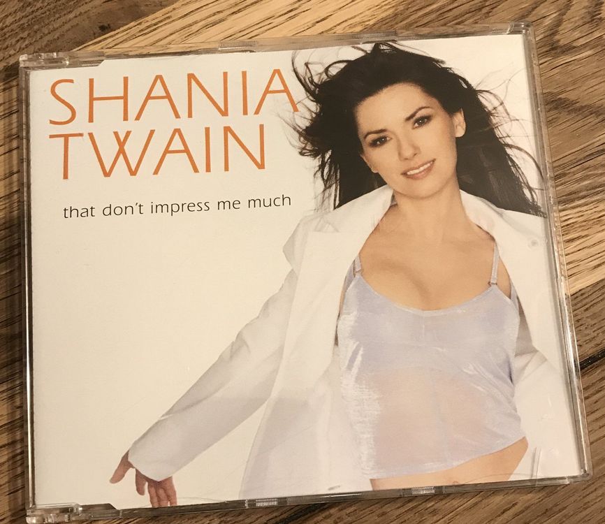CD- Shania Twain- that don't impress me much (Gebraucht) in Guntershausen für CHF 1 – mit ...