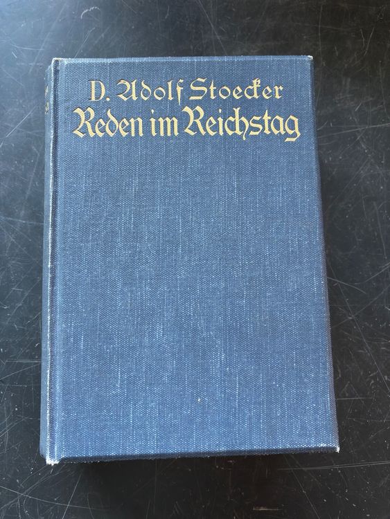 Reden im Reichstag von Adolf Stoecker (1914) (Gebraucht) in Sonterswil ...