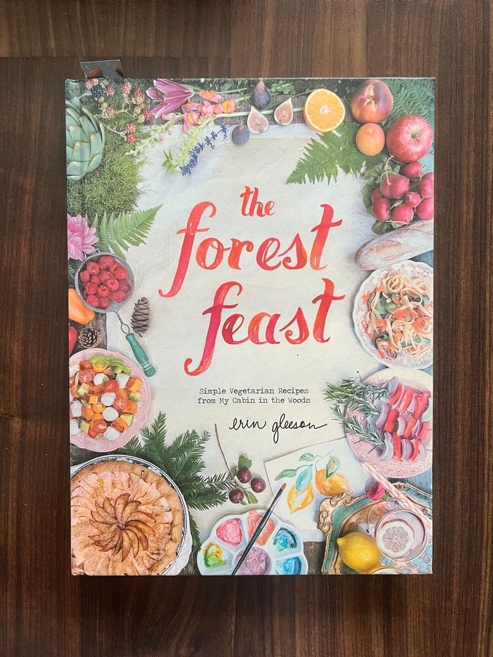 The Forest Feast - Simple Vegetarian Recipes from My Cabin (Gebraucht ...