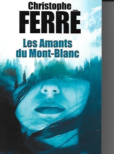 Les Amants du Mont-Blanc (Christophe FERRE (Neuf (Voir description)) à ...