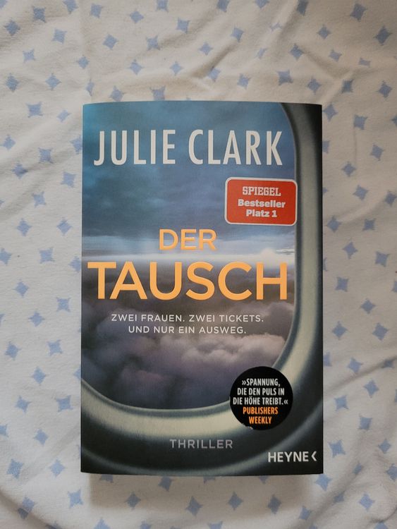 Thriller "Der Tausch" von Julie Clark, Spiegel Bestseller (Gebraucht ...