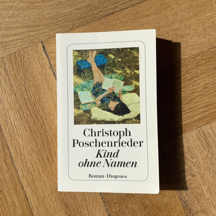 Christoph Poschenrieder, Kind ohne Namen | Kaufen auf Ricardo
