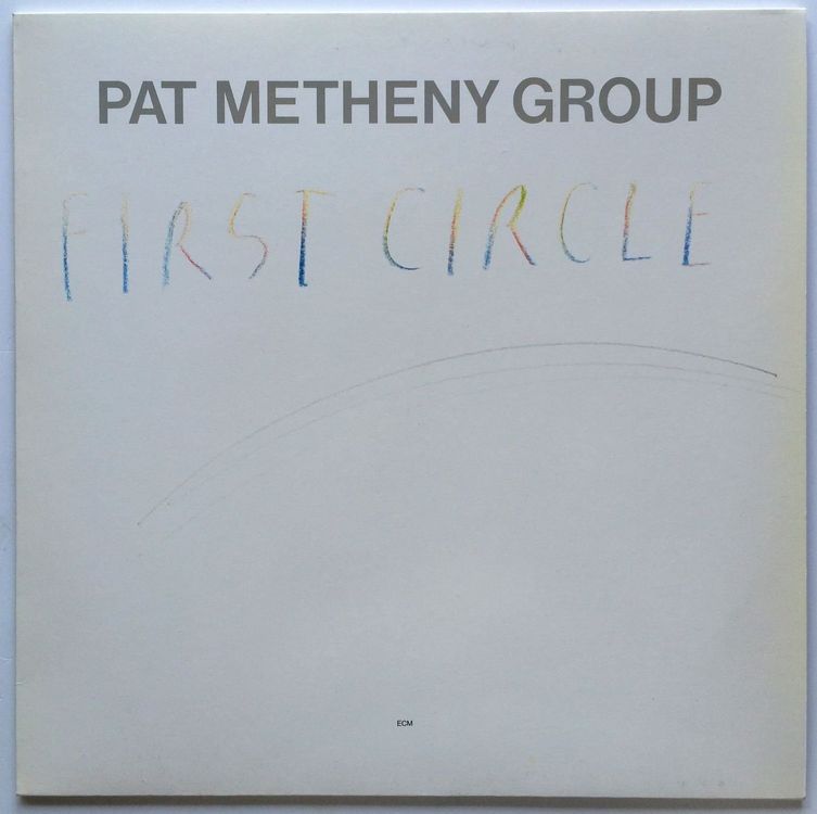 PAT METHENY GROUP - FIRST CIRCLE LP Vinyl | Kaufen auf Ricardo