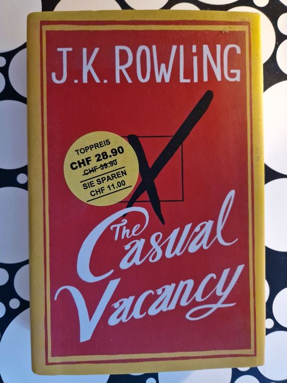 Joanne K. Rowling The Casual Vacancy (Gebraucht) in Neuhausen am Rheinfall für CHF 1 – mit ...