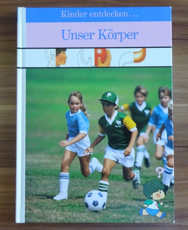 Kinder entdecken… Unser Körper (Gebraucht) in Wagenhausen für CHF 13.9 ...