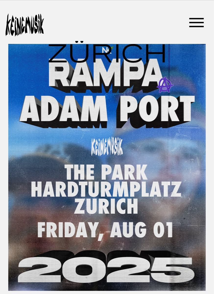 Keinemusik - Rampa, Adam Port - 1 Ticket - Zürich 2025! (Neu und originalverpackt) in Herrliberg ...