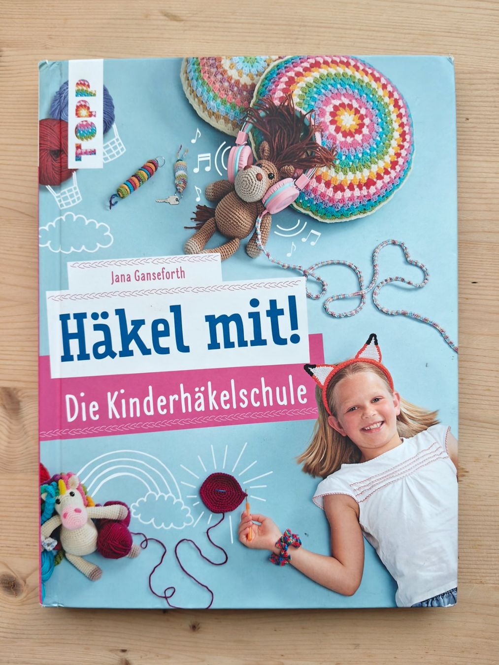 Häkel mit! - Die Kinderhäkelschule / Topp 2021 - ab 8 Jahren (Gebraucht ...