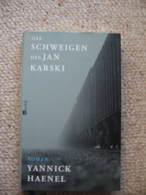 Das Schweigen des Jan Karski Yannick Haenel (Gebraucht) in Reitnau für ...