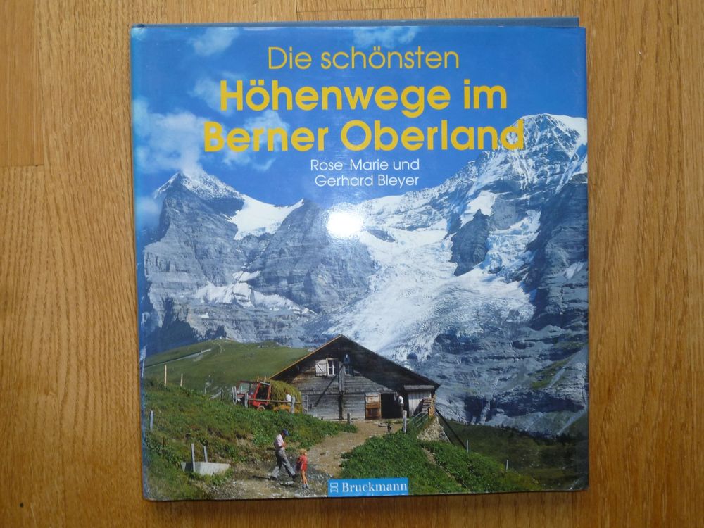 Tourenbuch "die schönsten Höhenwege im Berner Oberland" (Gebraucht) in Sarnen für CHF 4 – mit ...