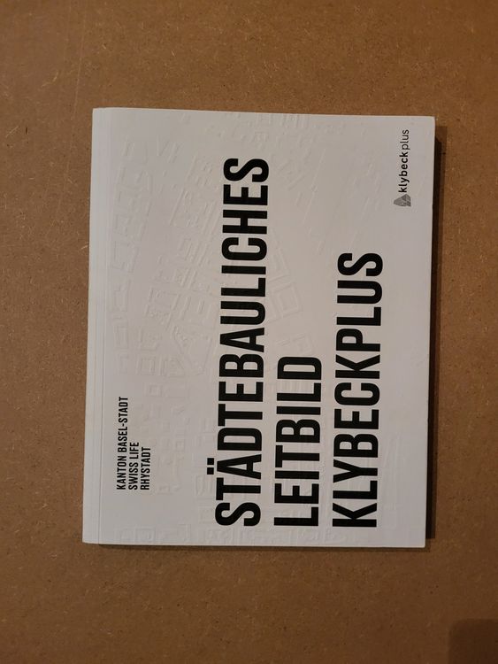 Klybeckplus / Leitbild / Basel (Gebraucht) in Genève für CHF 19 – mit ...