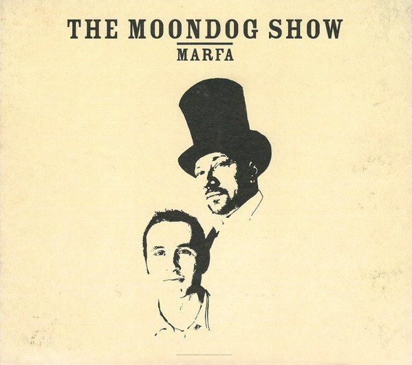 The Moondog Show MARFA Shirley Grimes Hank Shizzoe CH CD (Gebraucht) in ...
