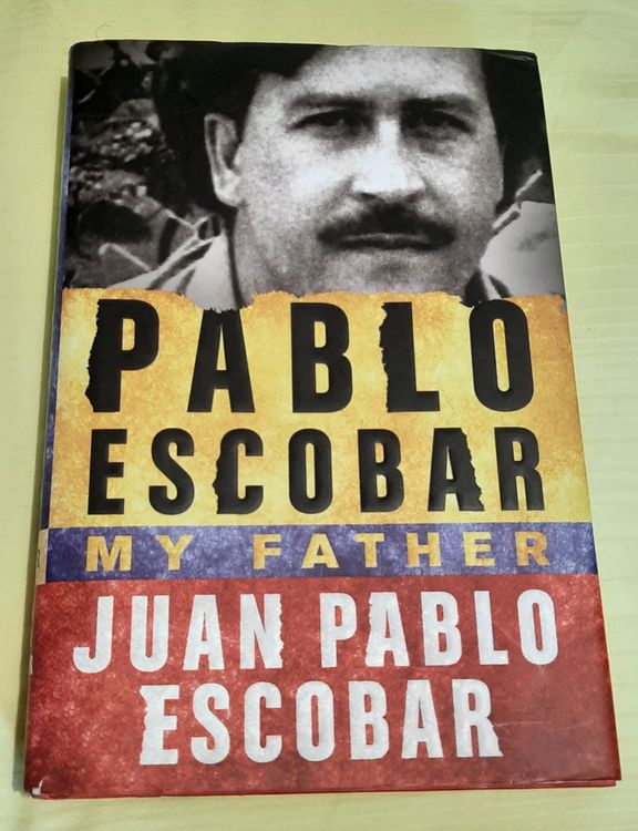 Pablo Escobar, My Father- Juan Pablo Escobar (2016, engl.) (Gebraucht ...